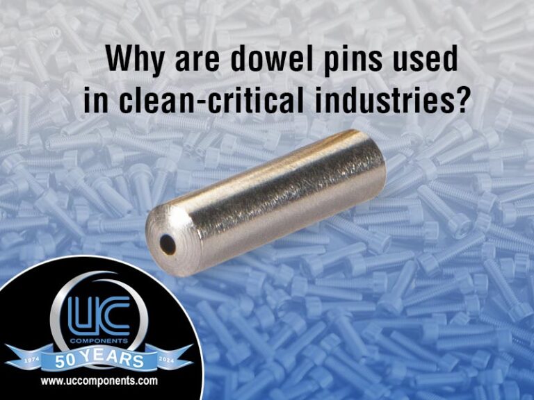 Why are dowel pins used in clean-critical industries? - UC Components, Inc.